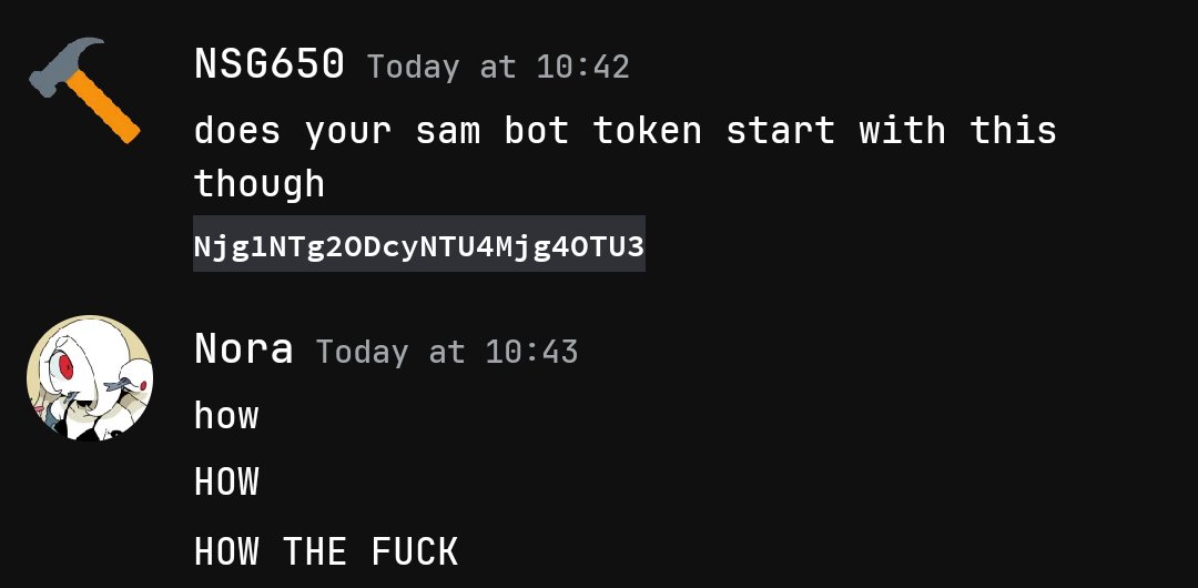 NSG650 on Twitter: "Here's a fun trick. The starting of a discord token is literally the user ID ...
