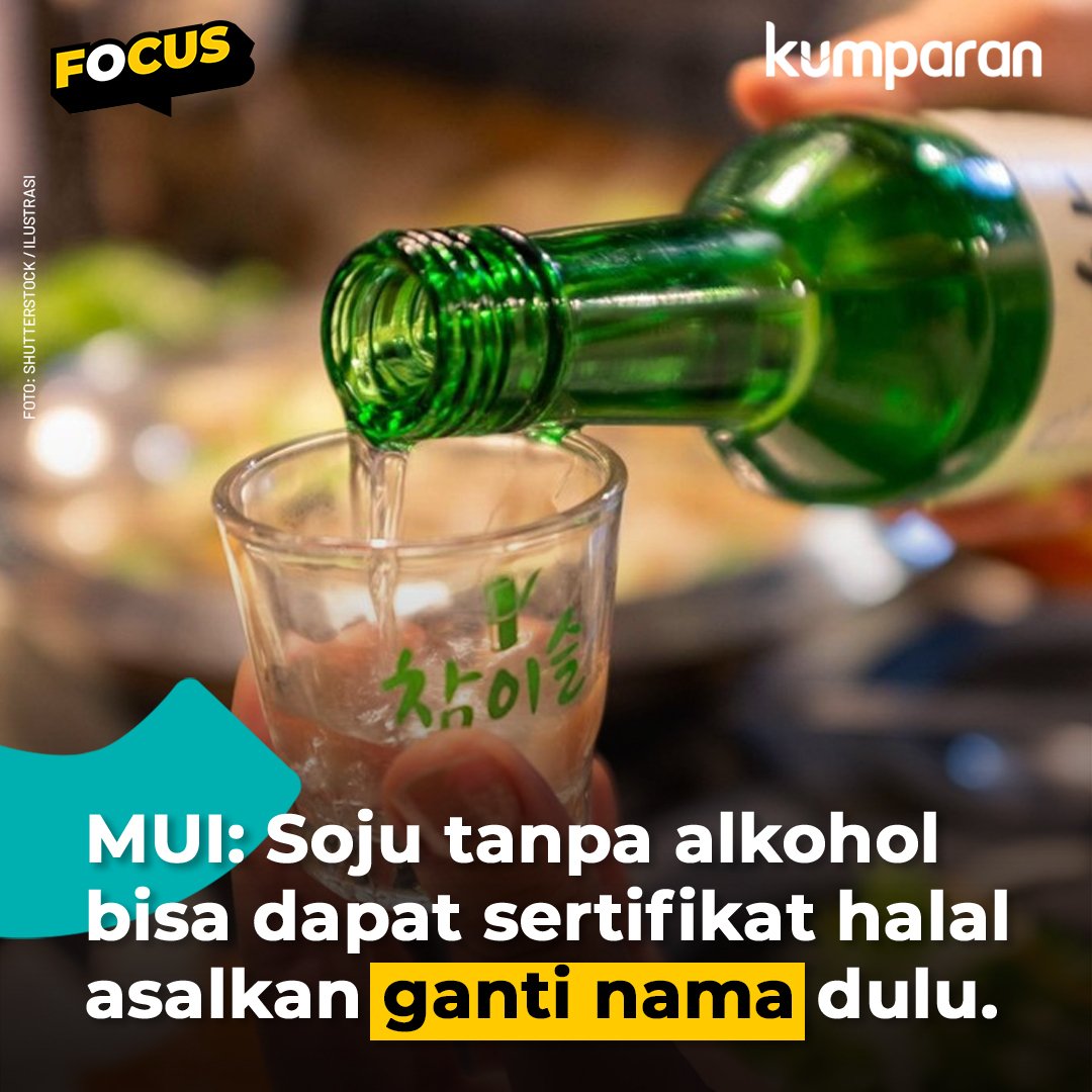kumparan on Twitter: "Soju tanpa alkohol bisa dapat sertifikat halal, jika mengganti nama. Hal ...
