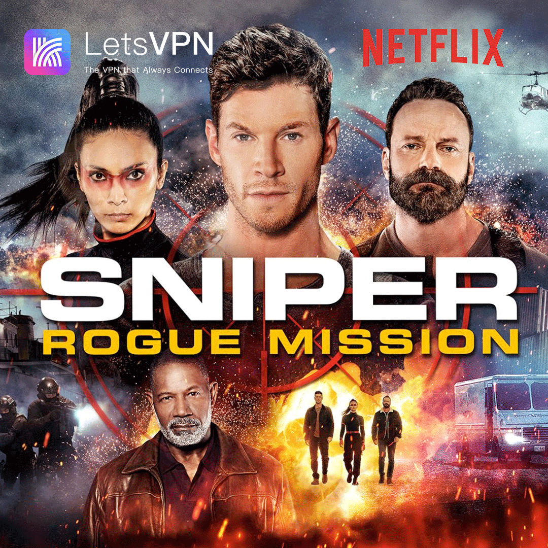Sniper 'Rogue Mission' is out! Unable to connect to Netflix? Stream it ...