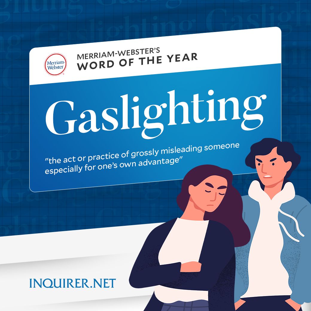 Inquirer on Twitter: "“Gaslighting” is Merriam-Webster’s Word of the Year. The Dictionary said ...