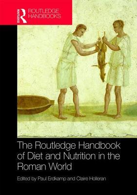 [pdf] DOWNLOAD The Routledge Handbook of Diet and Nutrition in the Roman World by Paul Erdkamp ...
