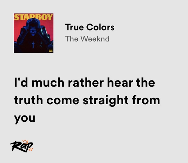Relatable Iconic Lyrics On Twitter The Weeknd True Colors