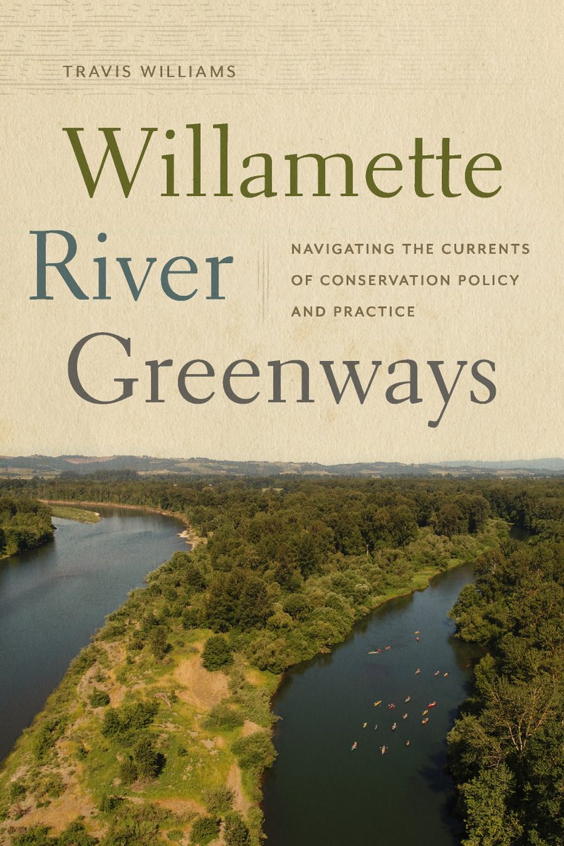 [pdf] Free PDF Willamette River Greenways: Navigating the Currents of Conservation Policy and ...