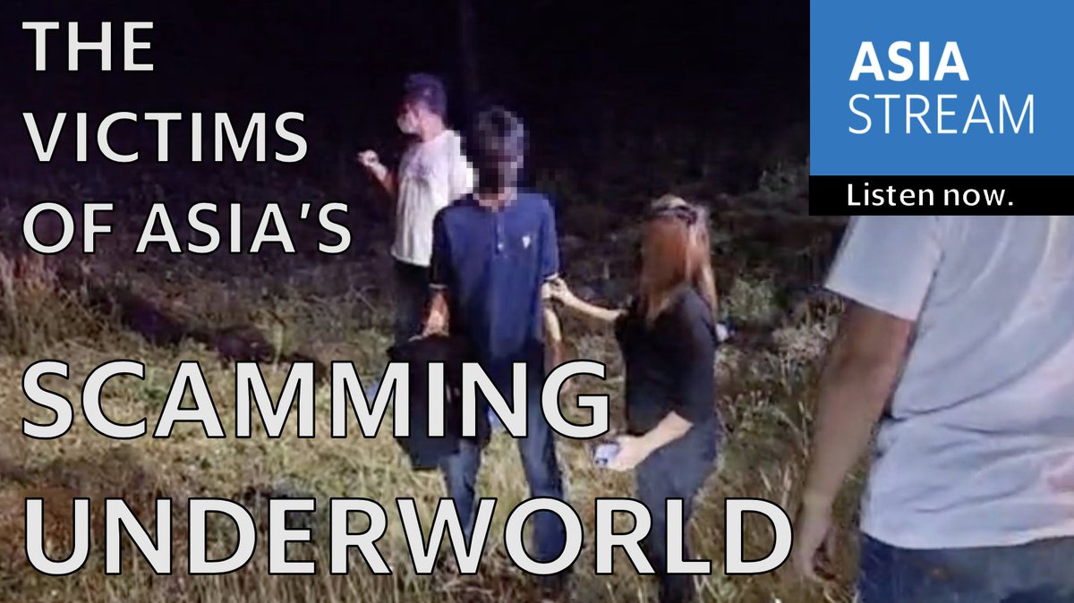 PODCAST | "SCAMDEMIC" VICTIMS Scam gangs are trafficking people from ...