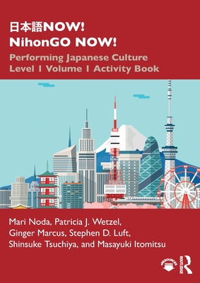 [EPub] Free PDF ???now! Nihongo Now!: Performing Japanese Culture - Level 1 Volume 1 Activity ...