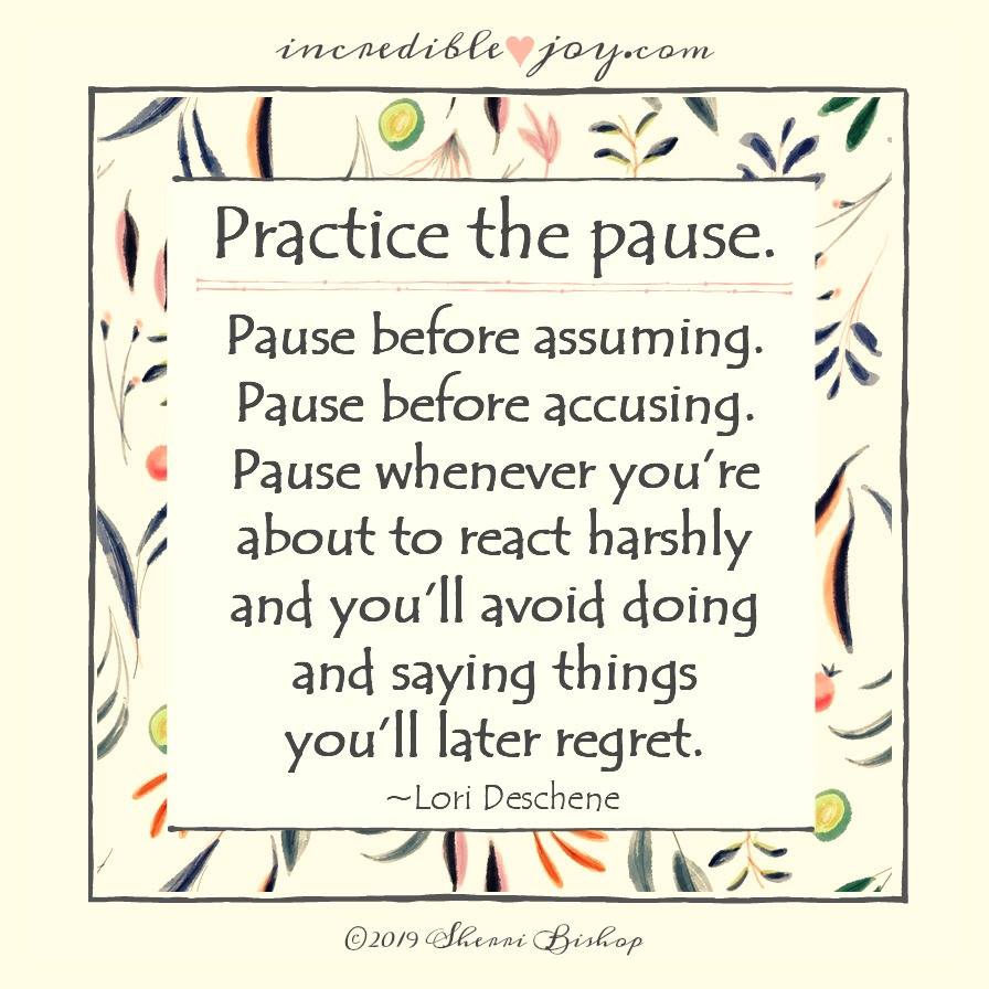 Inspiration by John 🎄 on Twitter: "• A JOYful Memo • Practice the pause. Pause before assuming ...