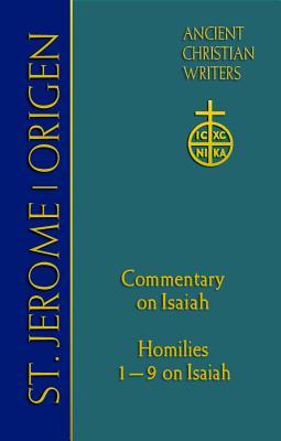 download [PDF]' 68. St. Jerome: Commentary on Isaiah; Origen: Homilies 1-9 on Isaiah By Thomas P ...