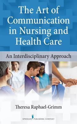 download [EPUB]' The Art of Communication in Nursing and Health Care: An Interdisciplinary ...