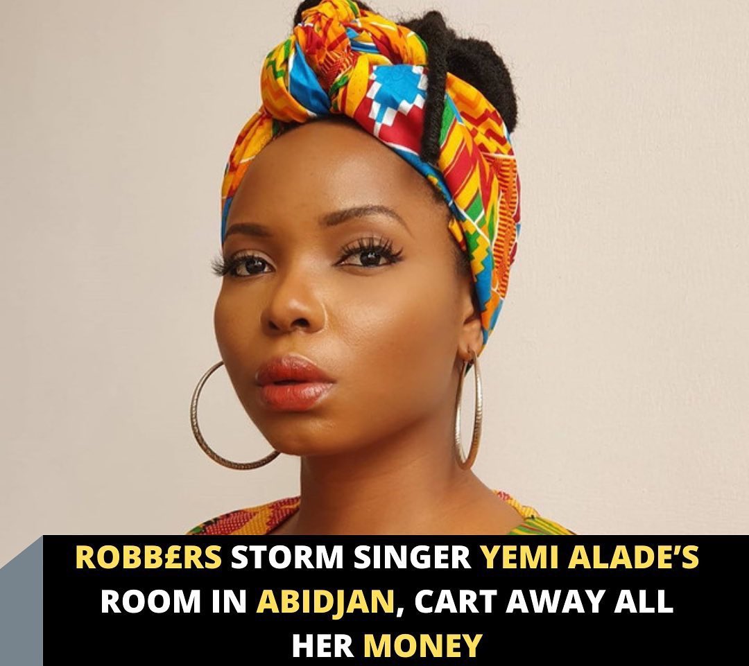 Instablog9ja on Twitter: "Robb£rs storm singer Yemi Alade’s room in Abidjan, cart away all her ...