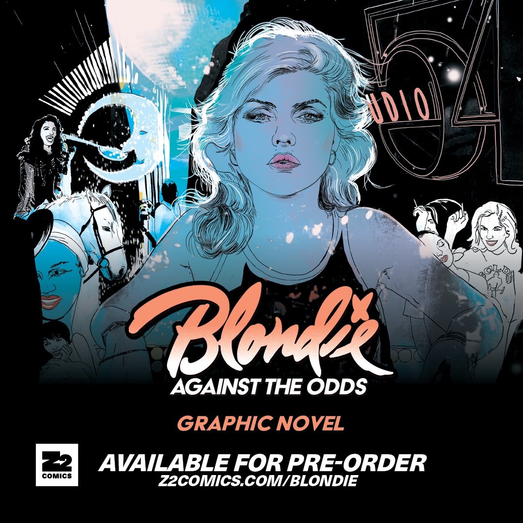 Debbie Harry/BLONDIE on Twitter: "In one week 'Blondie: Against The Odds' Graphic Novel pre ...