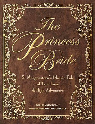 READ [epub]> The Princess Bride: S. Morgenstern's Classic Tale of True ...