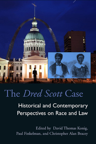'DOWNLOAD [EPUB]] The Dred Scott Case: Historical and Contemporary ...