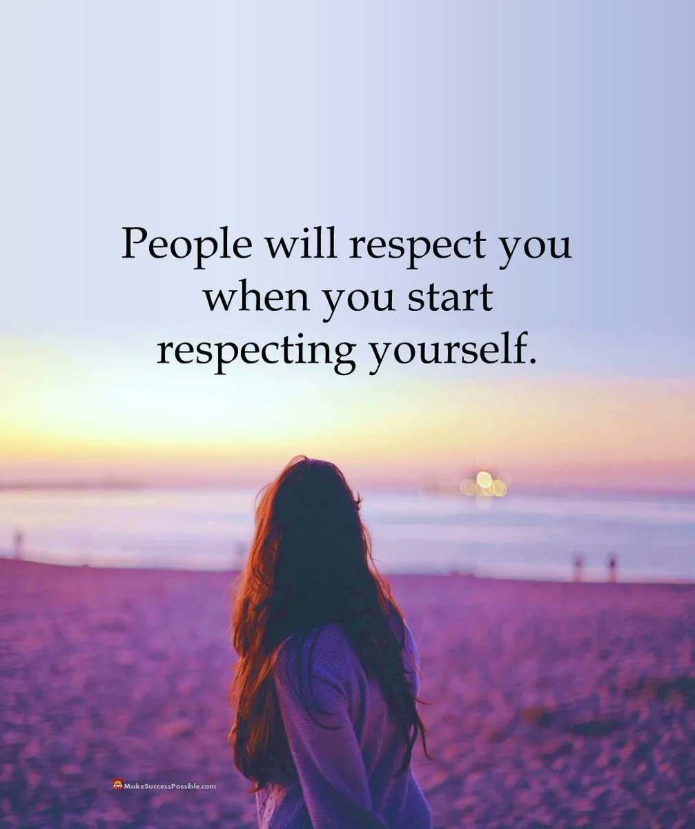 Respect Yourself And Others Will Respect You