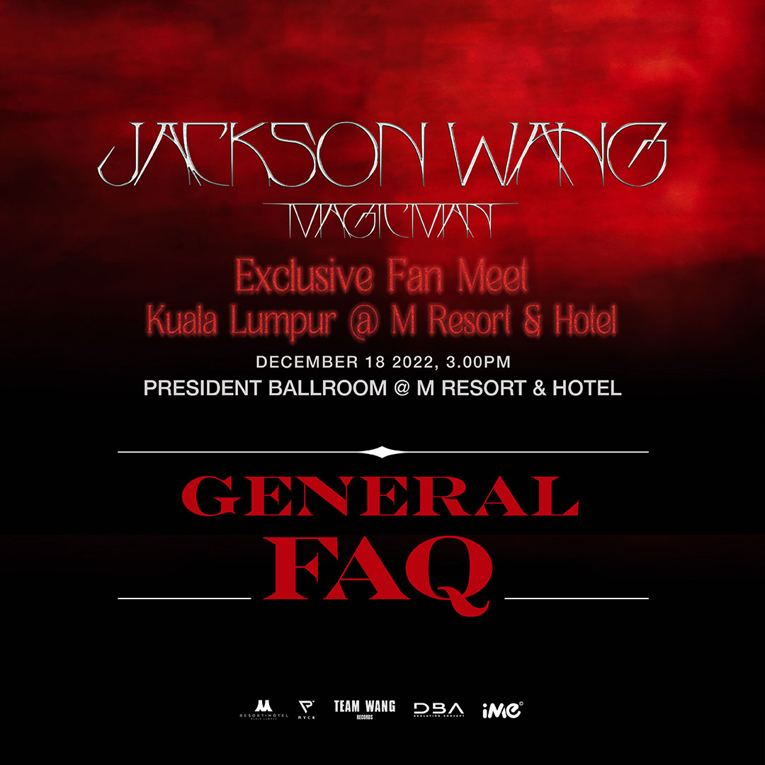 Malaysian Kpop Fans (MKF) on Twitter: "[FAQ] JACKSON WANG MAGIC MAN EXCLUSIVE FAN MEETING IN ...