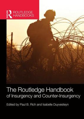 'DOWNLOAD [Pdf]] The Routledge Handbook of Insurgency and Counterinsurgency By Paul B. Rich on ...