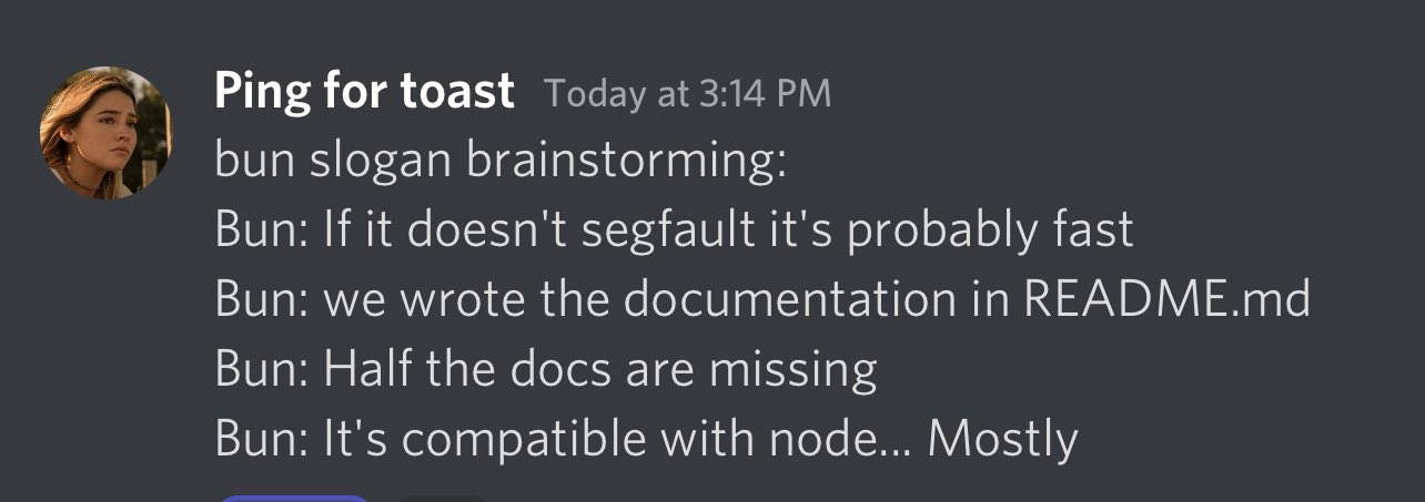 Jarred Sumner on Twitter: "From bun’s discord 🤣 https://t.co/y8Rd9a6aac" / Twitter