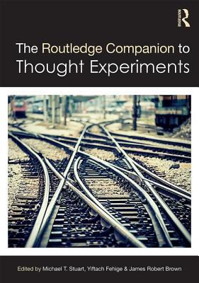 [pdf] Read] The Routledge Companion to Thought Experiments BY Michael T. Stuart on Audiobook ...