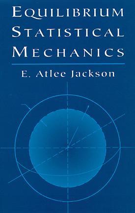 [EPUB][PDF] Equilibrium Statistical Mechanics BY E. Atlee Jackson on Mac Full Pages / Twitter