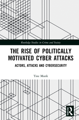 DOWNLOAD [EPUB]> The Rise of Politically Motivated Cyber Attacks: Actors, Attacks and ...