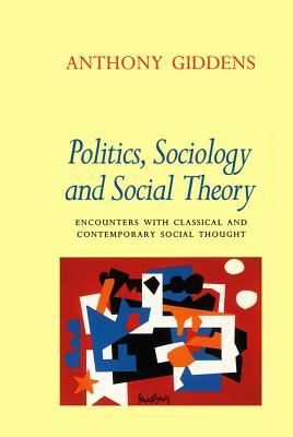 download [PDF]' Politics, Sociology and Social Theory: Encounters with Classical and ...