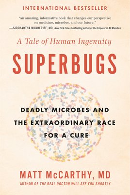read [EPub]> Superbugs: Deadly Microbes and the Extraordinary Race for a Cure: A Tale of Human ...