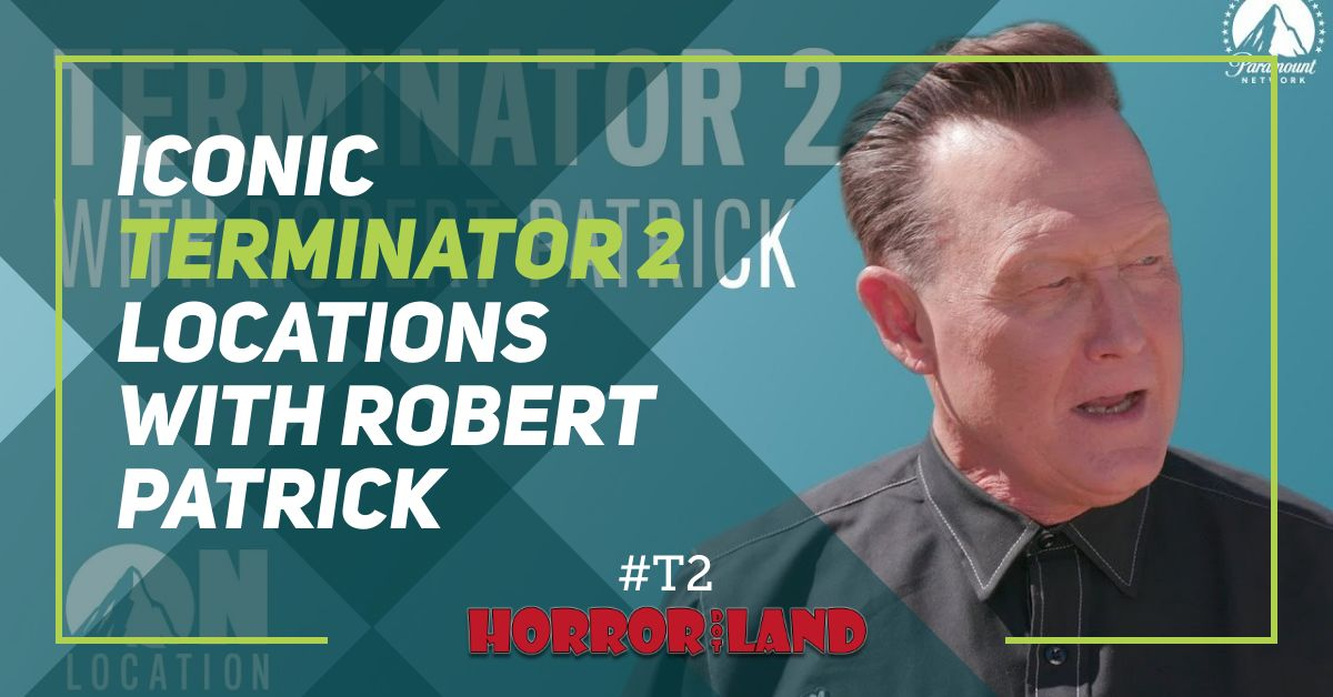 Horror Land on Twitter: "Iconic ‘Terminator 2’ Locations with Robert Patrick. Paramount Network ...