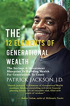 Pdf Ebook The 12 Elements Of Generational Wealth: The Savings & Investment Blueprint To Building ...