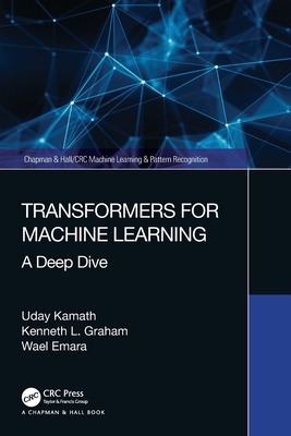 Download [Pdf]] Transformers for Machine Learning: A Deep Dive By Uday Kamath on Kindle New ...