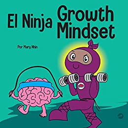>>DOWNLOAD [EBOOK] El Ninja Growth Mindset: Un Libro Para Niños Sobre ...