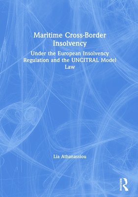 download [pdf]' Maritime Cross-Border Insolvency: Under the European Insolvency Regulation and ...