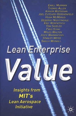 [EPUB][PDF] Lean Enterprise Value: Insights from MIT's Lean Aerospace Initiative By Earll Murman ...