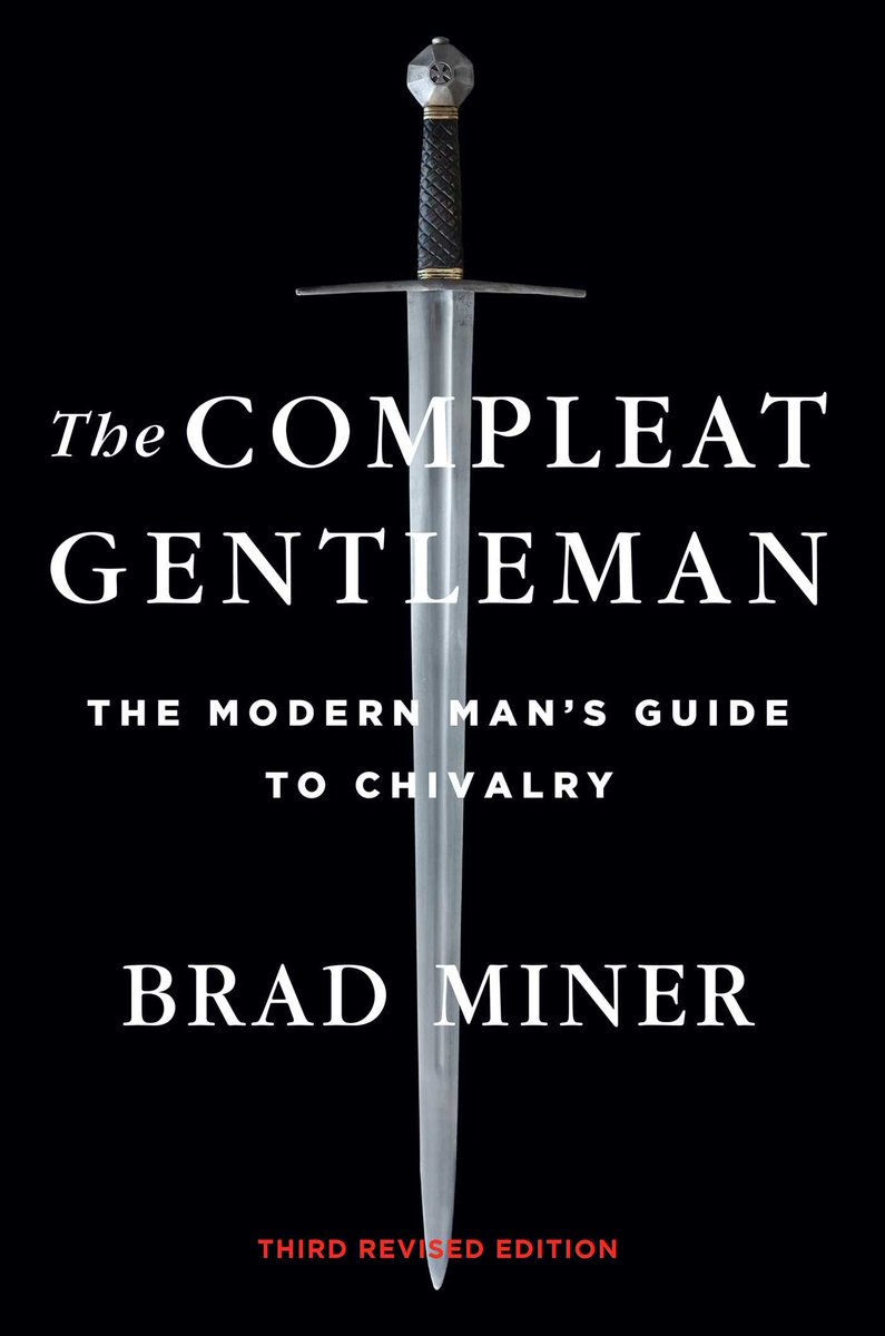Download [EPUB]] The Compleat Gentleman: The Modern Man's Guide to Chivalry By Brad Miner on ...