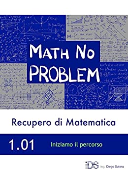 Ebook Free Math No Problem - Iniziamo Il Percorso: Recupero Di Matematica (Math No Problem ...