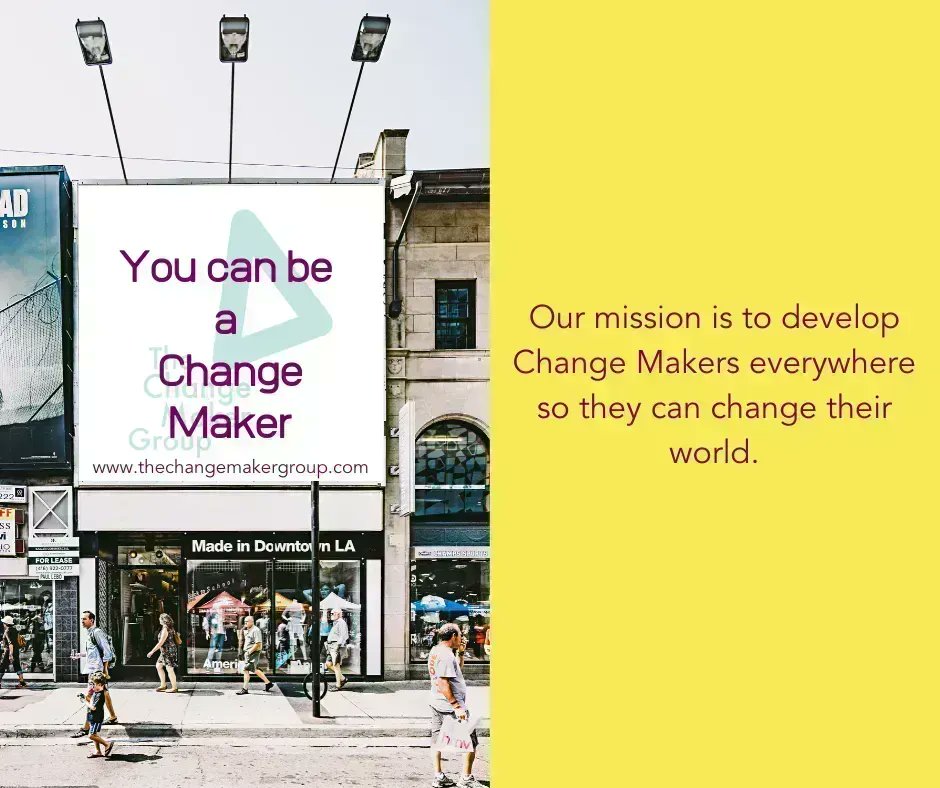 The Change Maker Group on Twitter: "Want to change your world? Whether at work or outside, you ...