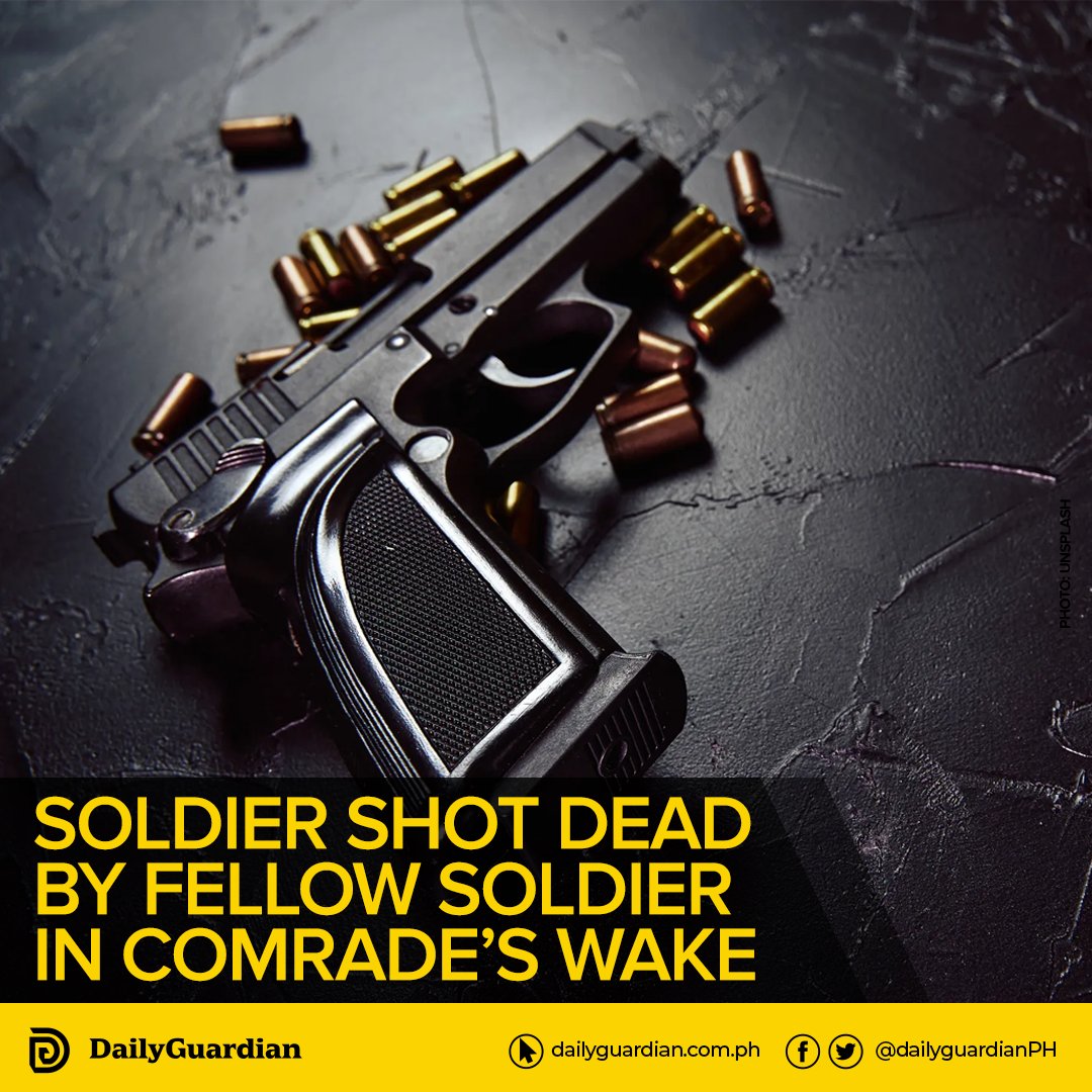 Daily Guardian on Twitter: "A Philippine Army personnel died after he was repeatedly shot by his ...