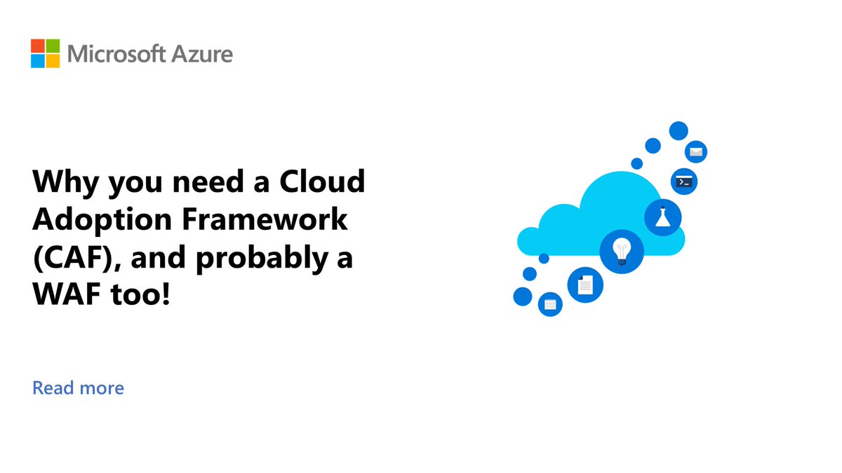 The Microsoft Cloud Adoption Framework for Azure and the Microsoft ...