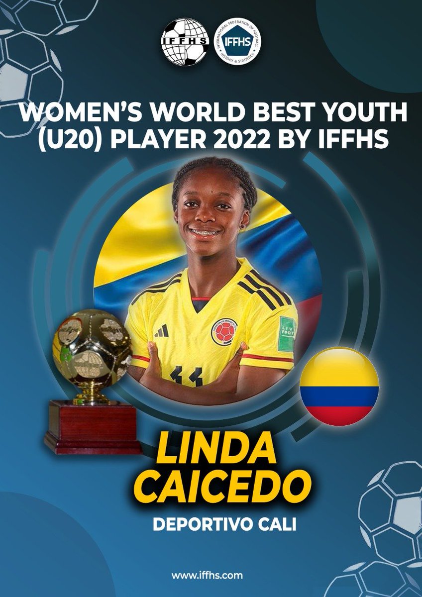 IFFHS on Twitter: "IFFHS AWARDS 2022 - LINDA CAICEDO, WOMEN'S WORLD BEST YOUTH (U20) PLAYER ...