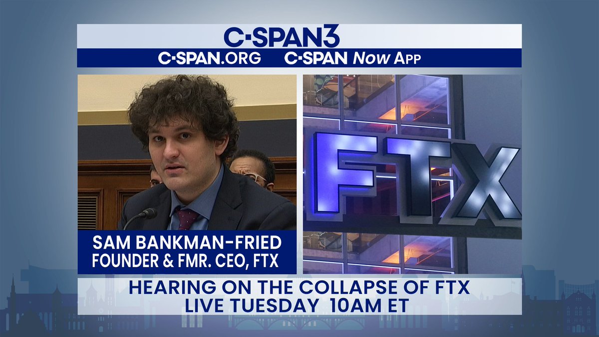 CSPAN on Twitter: "TUESDAY: Former FTX CEO Sam Bankman-Fried and ...