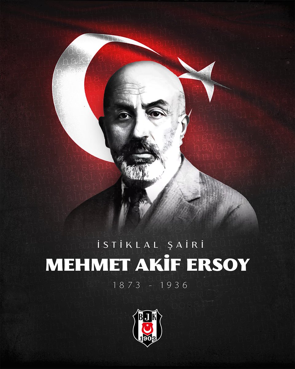 Beşiktaş Jk On Twitter İstiklal Marşımızın Yazarı Milli şairimiz