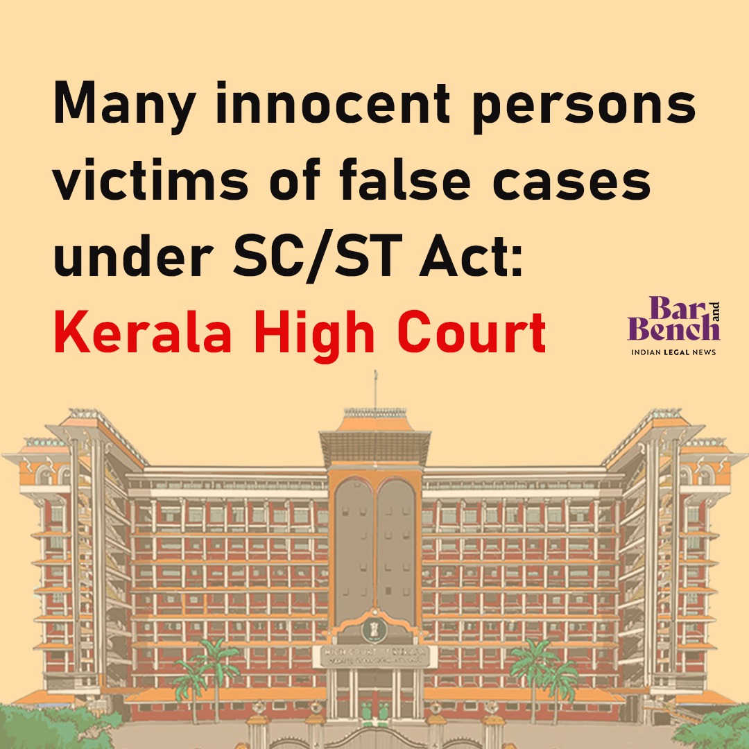 Bar & Bench on Twitter: "Many innocent persons victims of false cases under SC/ST Act: Kerala ...