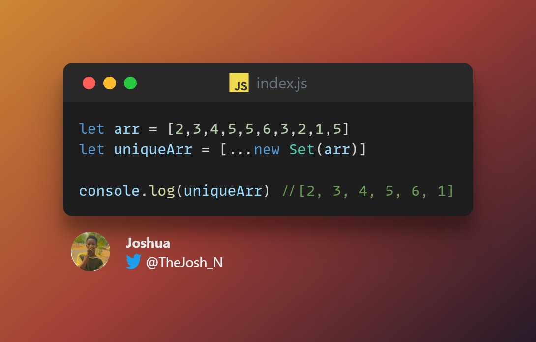 Joshua On Twitter Javascript Tip 💡 The Set Object Lets You Store Unique Values Of Any Type A