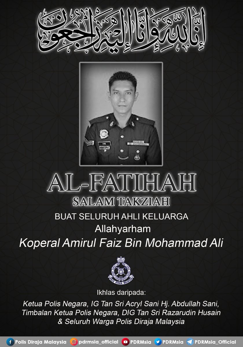 Polis Diraja M'sia on Twitter: "AL-FATIHAH: SALAM TAKZIAH BUAT KELUARGA ALLAHYARHAM KOPERAL ...