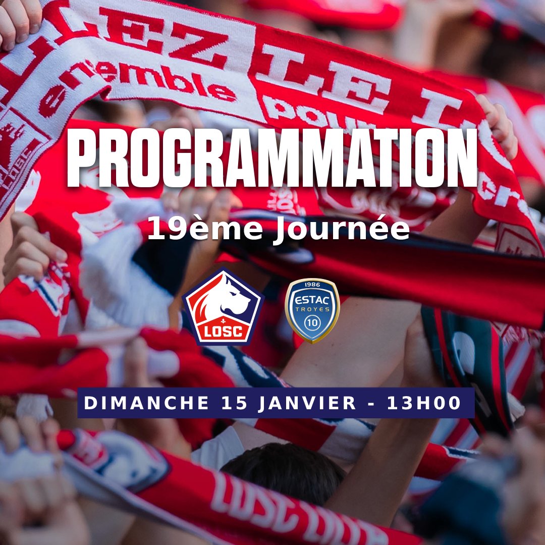 LOSC on Twitter: " 𝕋𝕣𝕠𝕪𝕖𝕤 𝕗𝕠𝕚𝕤 𝕕𝕖𝕦𝕩 La programmation de #LOSCESTAC (L1) est tombée🚨 🏆 J19 ...
