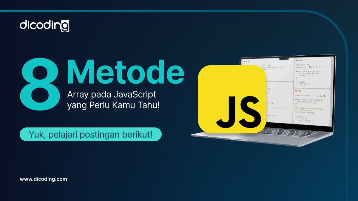 dicoding on Twitter: "Menguasai beberapa metode array akan membuat kamu lebih efektif dalam ...