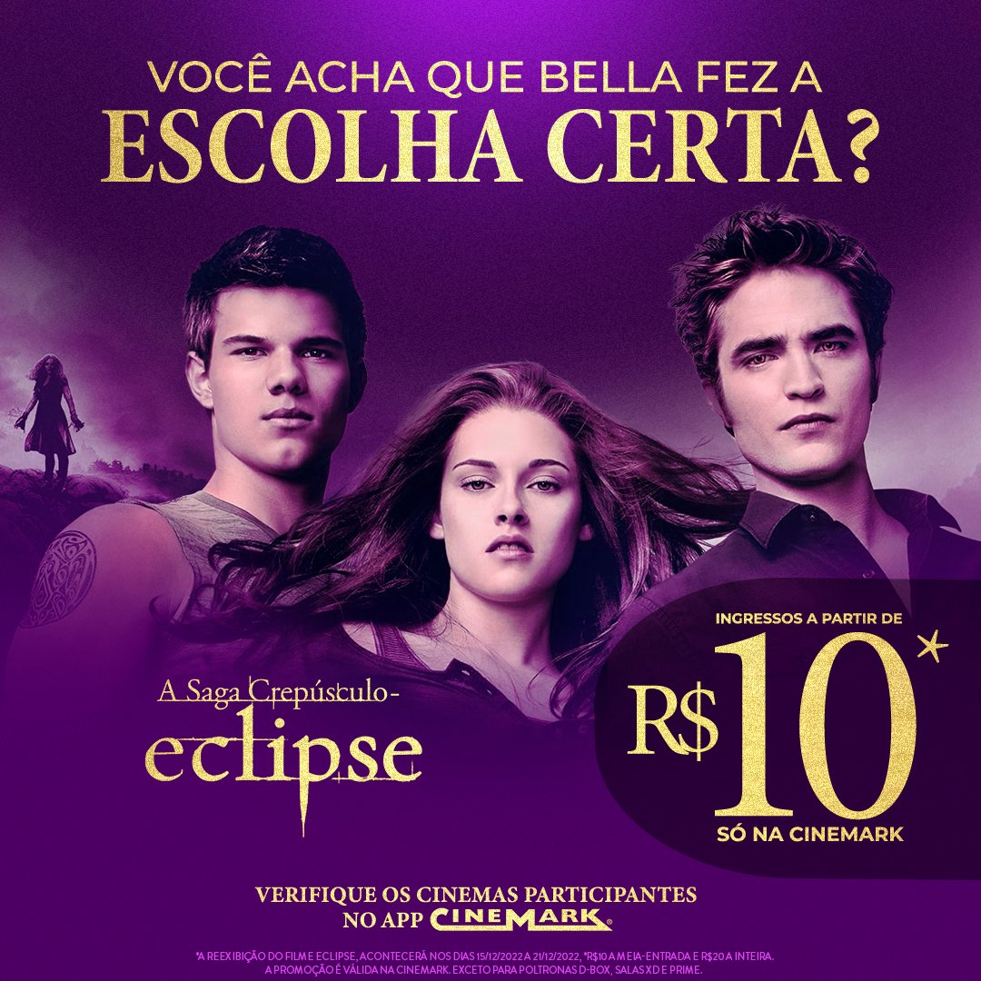 cinemarkoficial on Twitter: "Em #Eclipse, as escolhas de Bella podem afetar todos que ela ama ...