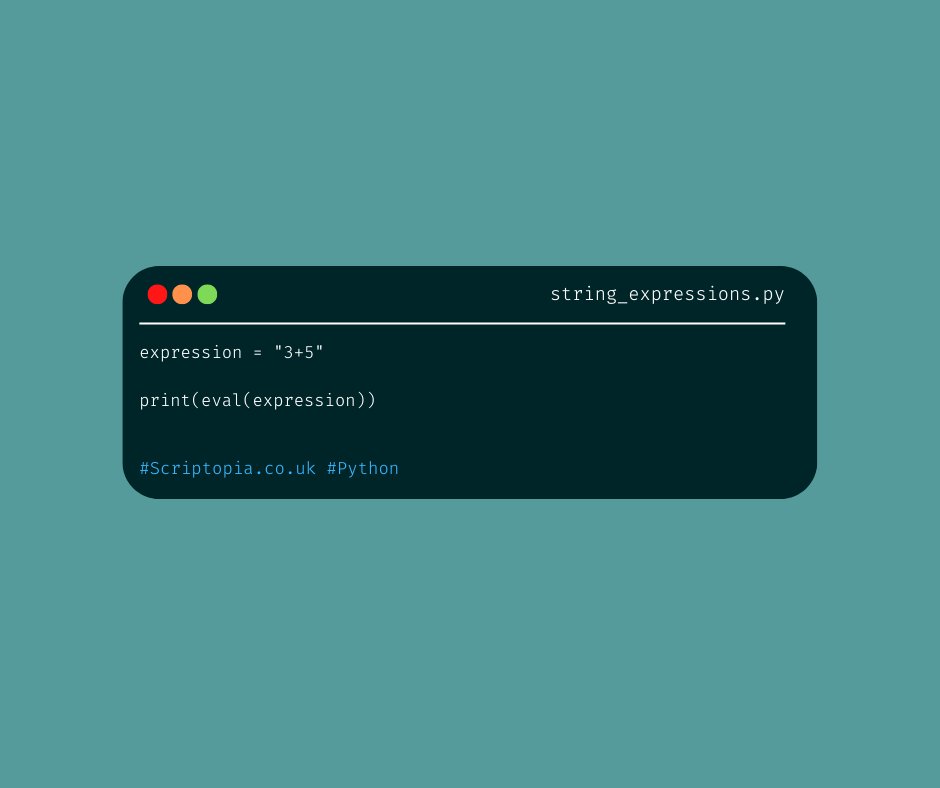 Scriptopia On Twitter Python Get The Value Of A String Expression Learn More At