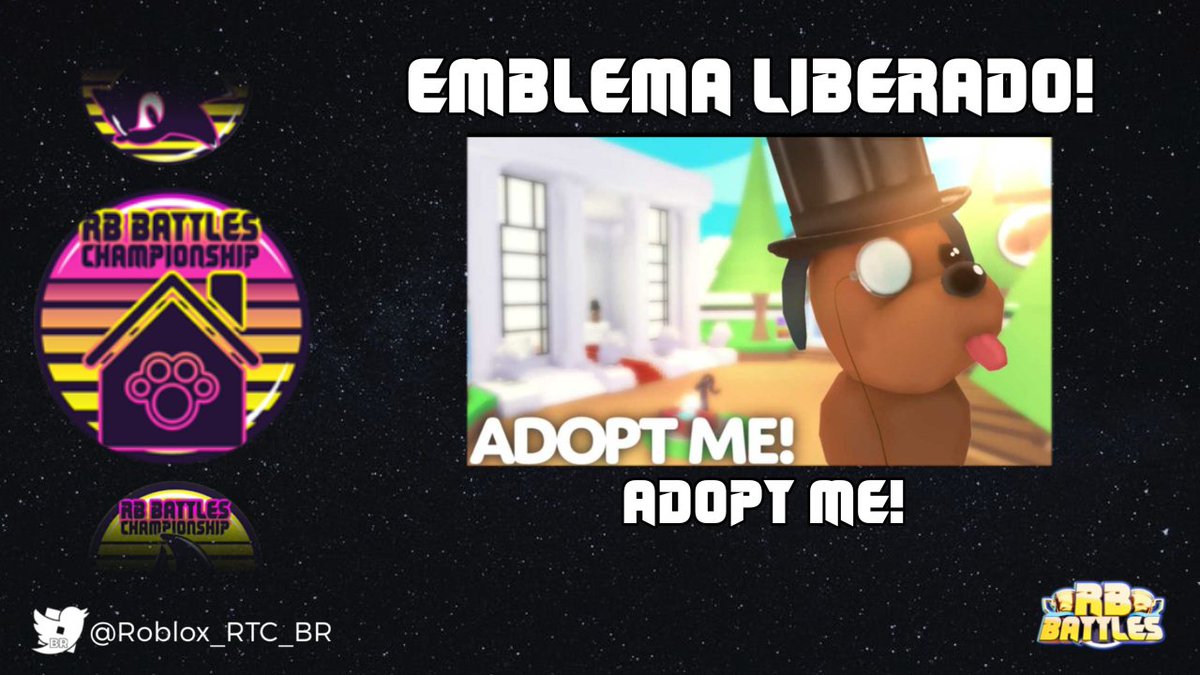 RTC em português 🏆 on Twitter: "RB BATTLES: O 9° emblema do RB Battles foi liberado no Adopt Me ...