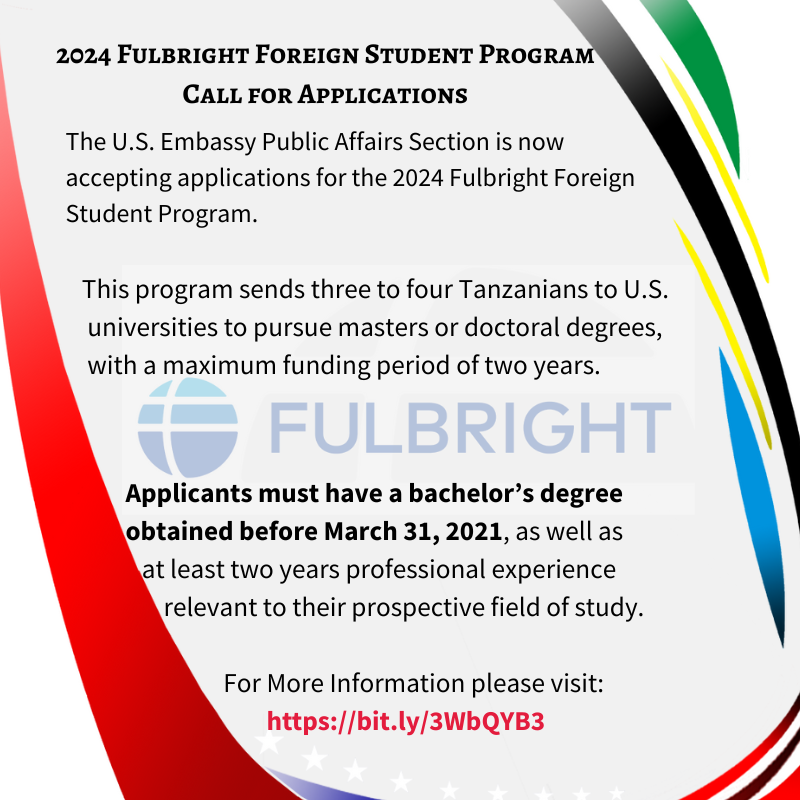 US Embassy Tanzania on Twitter: "2024 FULBRIGHT FOREIGN STUDENT PROGRAM: Call for Applications ...