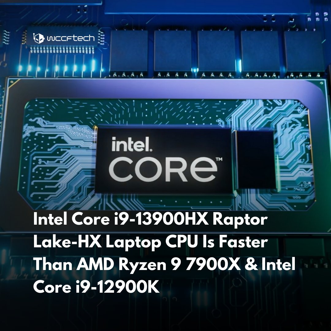 Wccftech on Twitter: "Intel Core i9-13900HX 'Raptor Lake-HX' outclasses Ryzen 9 7900X and Core ...