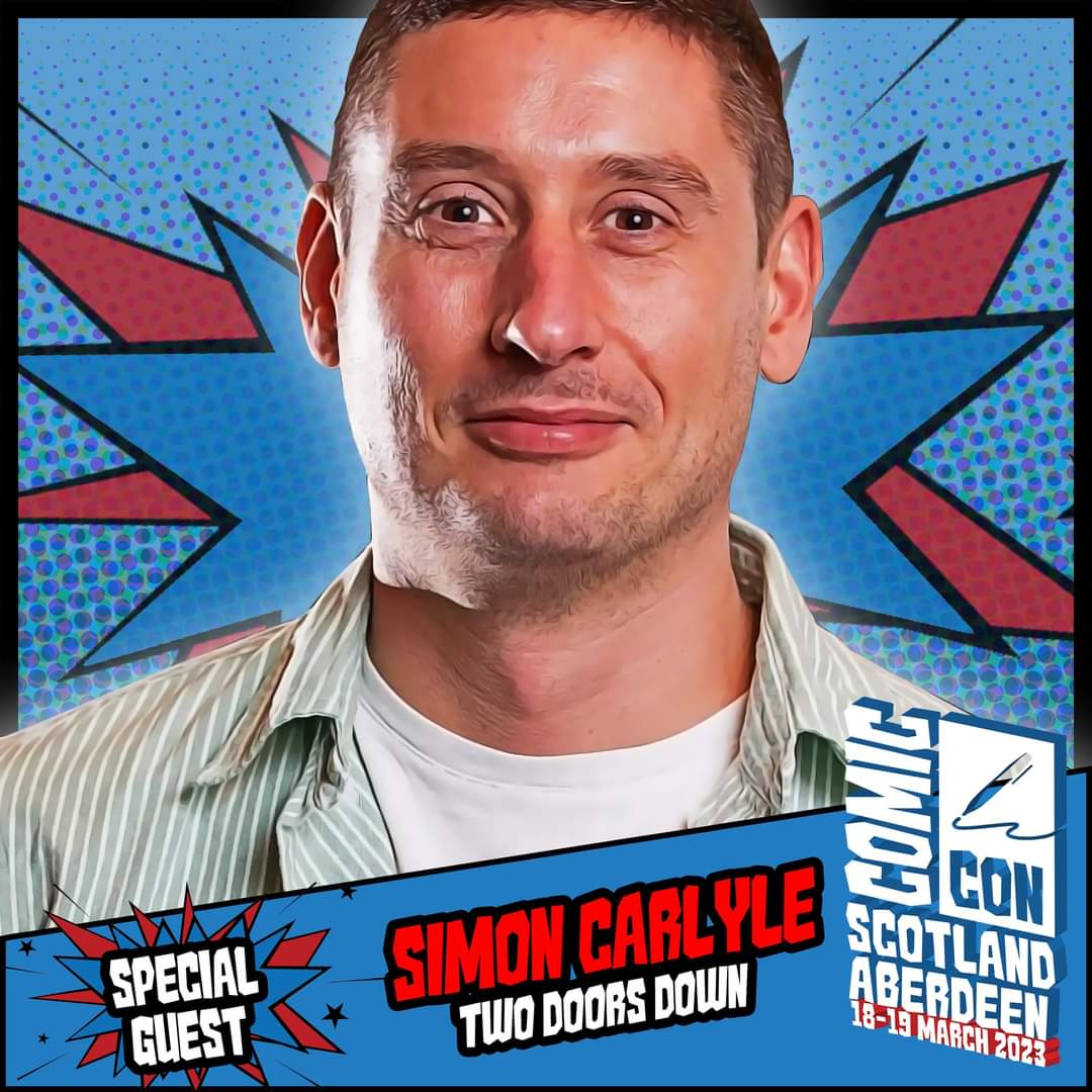 Comic Con Scotland on Twitter: "COMIC CON SCOTLAND GUEST ANNOUNCEMENT - SIMON CARLYLE Joining us ...